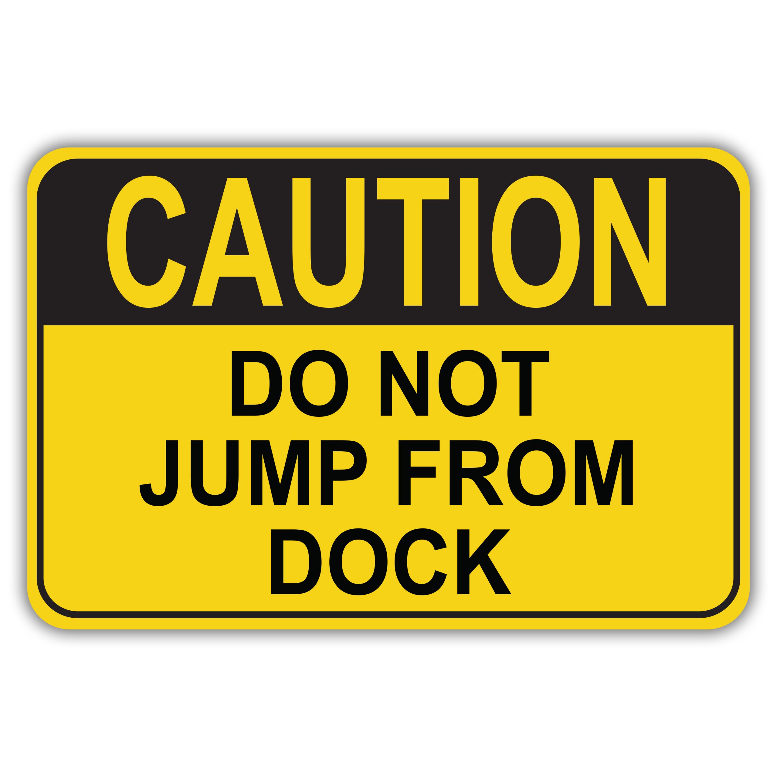 DO NOT JUMP FROM DOCK - American Sign Company