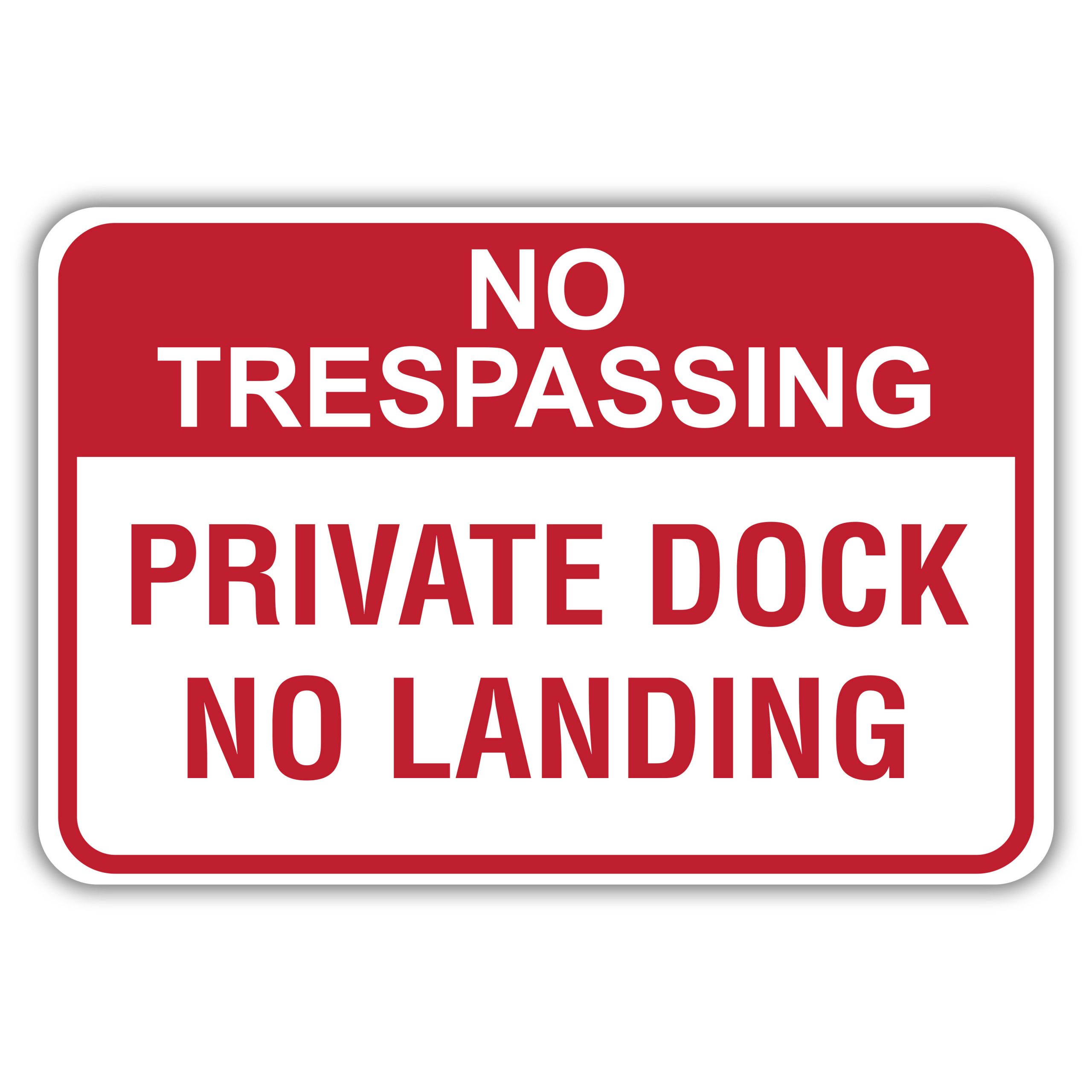 PRIVATE DOCK NO LANDING - American Sign Company