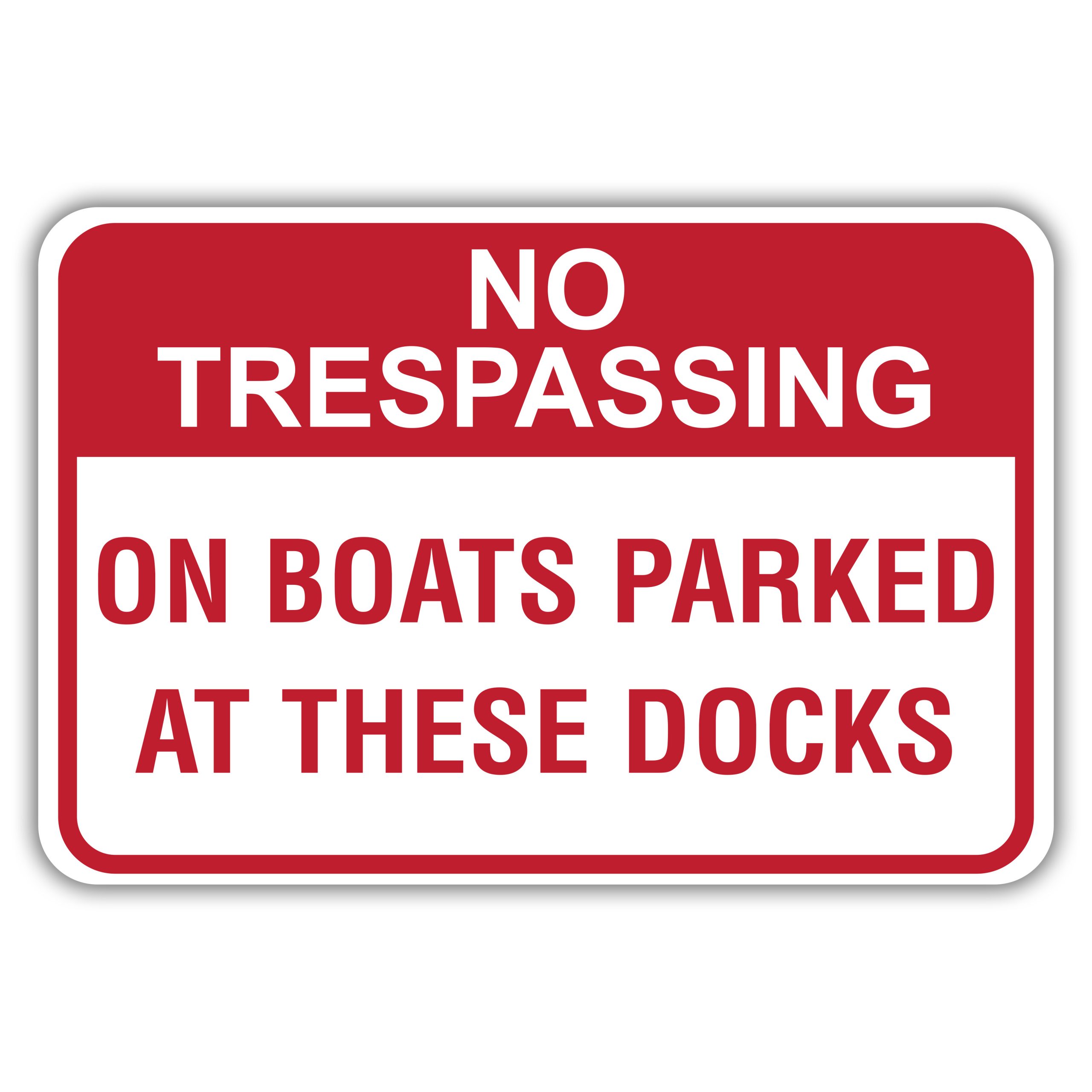 NO TRESPASSING ON BOATS - American Sign Company