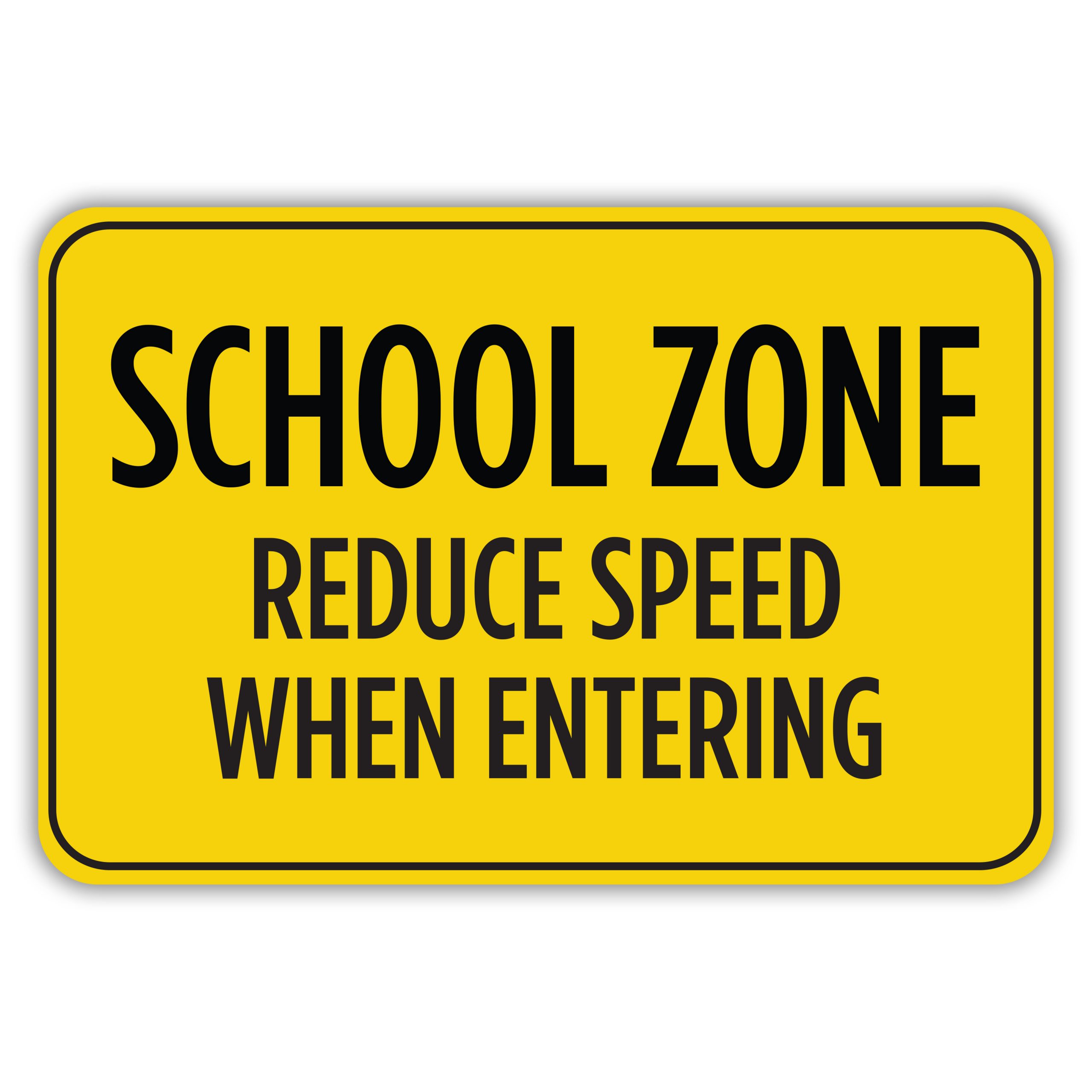 SCHOOL ZONE REDUCE SPEED - American Sign Company