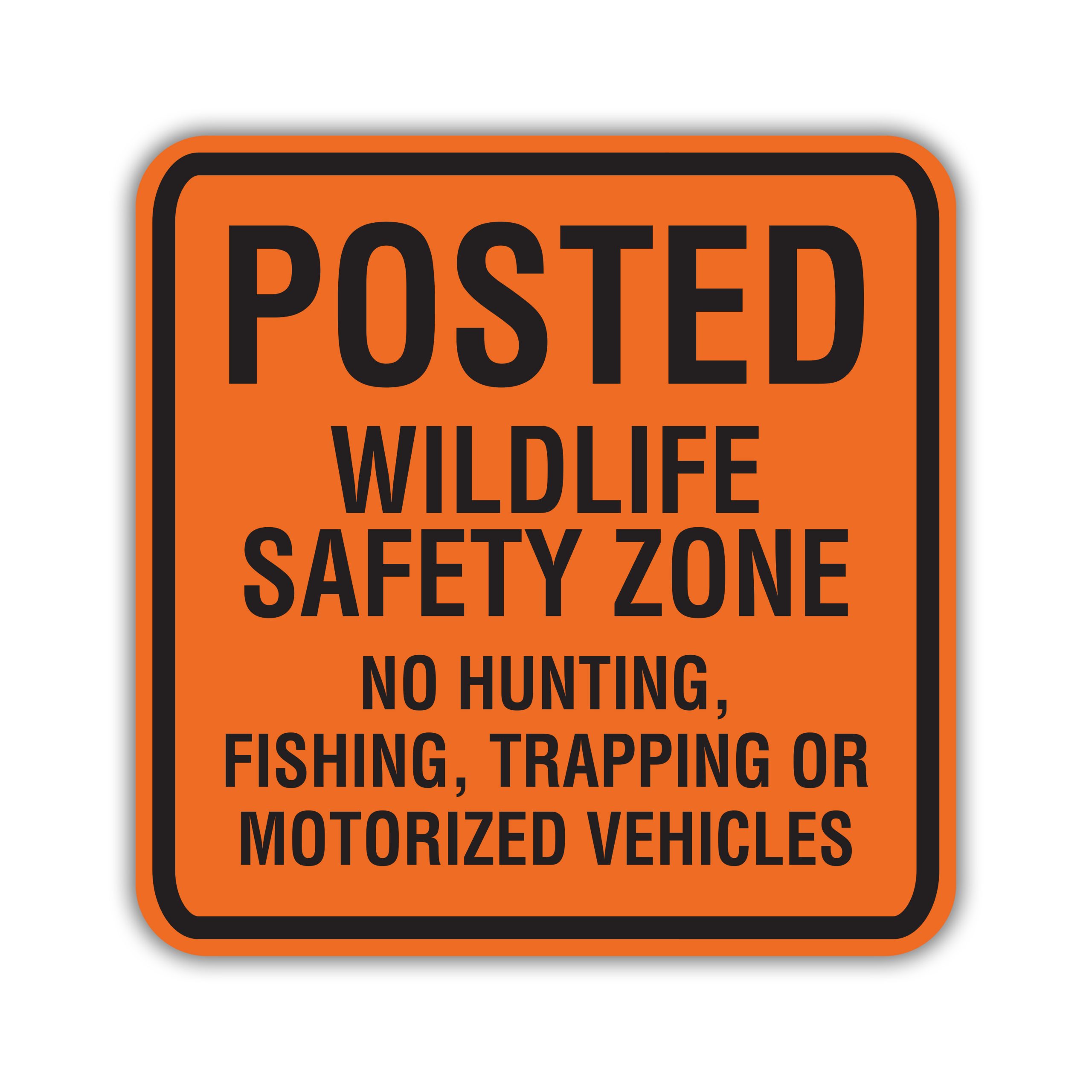 POSTED WILDLIFE SAFETY ZONE - American Sign Company