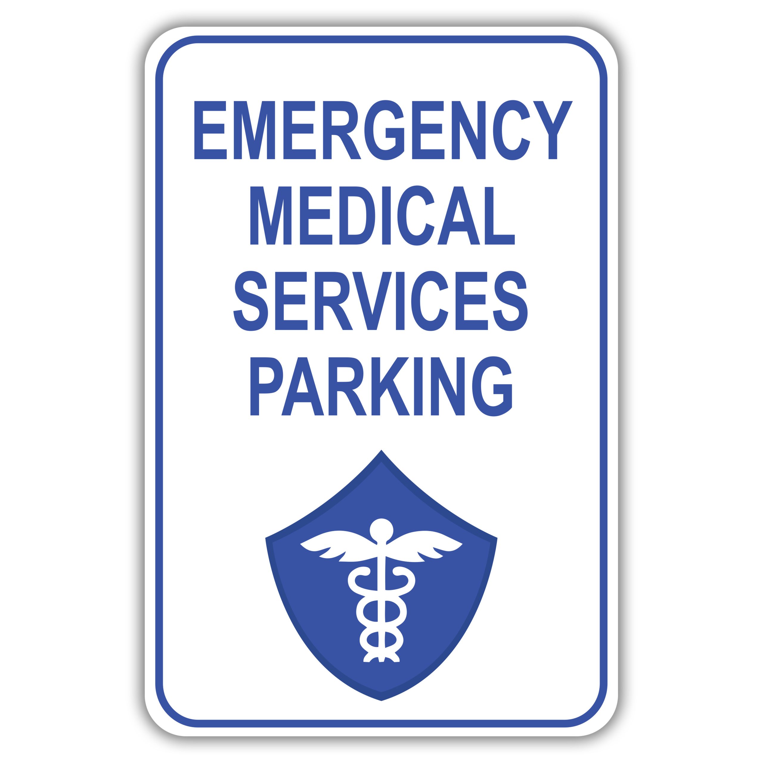 EMERGENCY MEDICAL SERVICES PARKING - American Sign Company