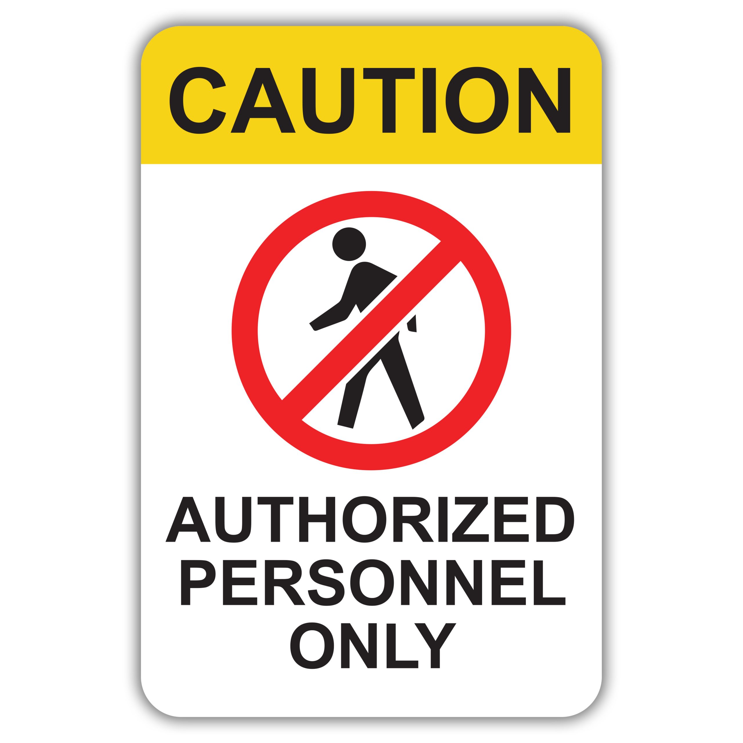 CAUTION AUTHORIZED PERSONNEL ONLY - American Sign Company