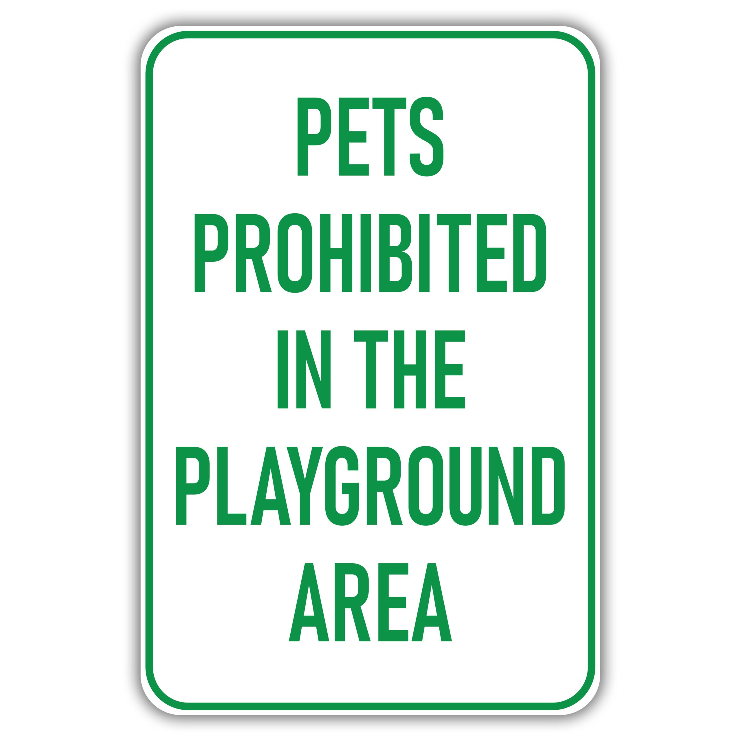 PETS PROHIBITED IN THE PLAYGROUND AREA - American Sign Company
