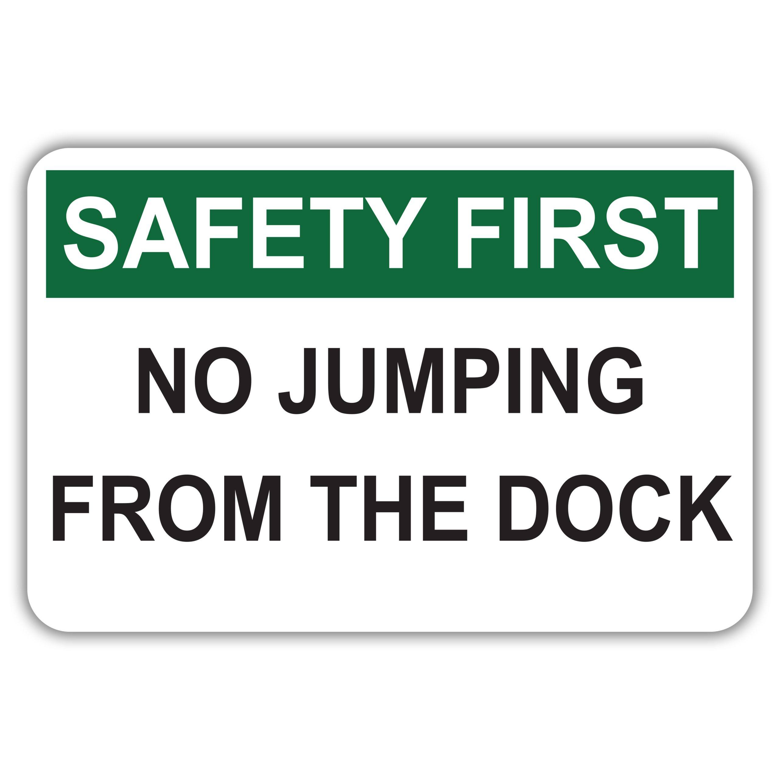 Safety First - No Jumping From The Dock - American Sign Company