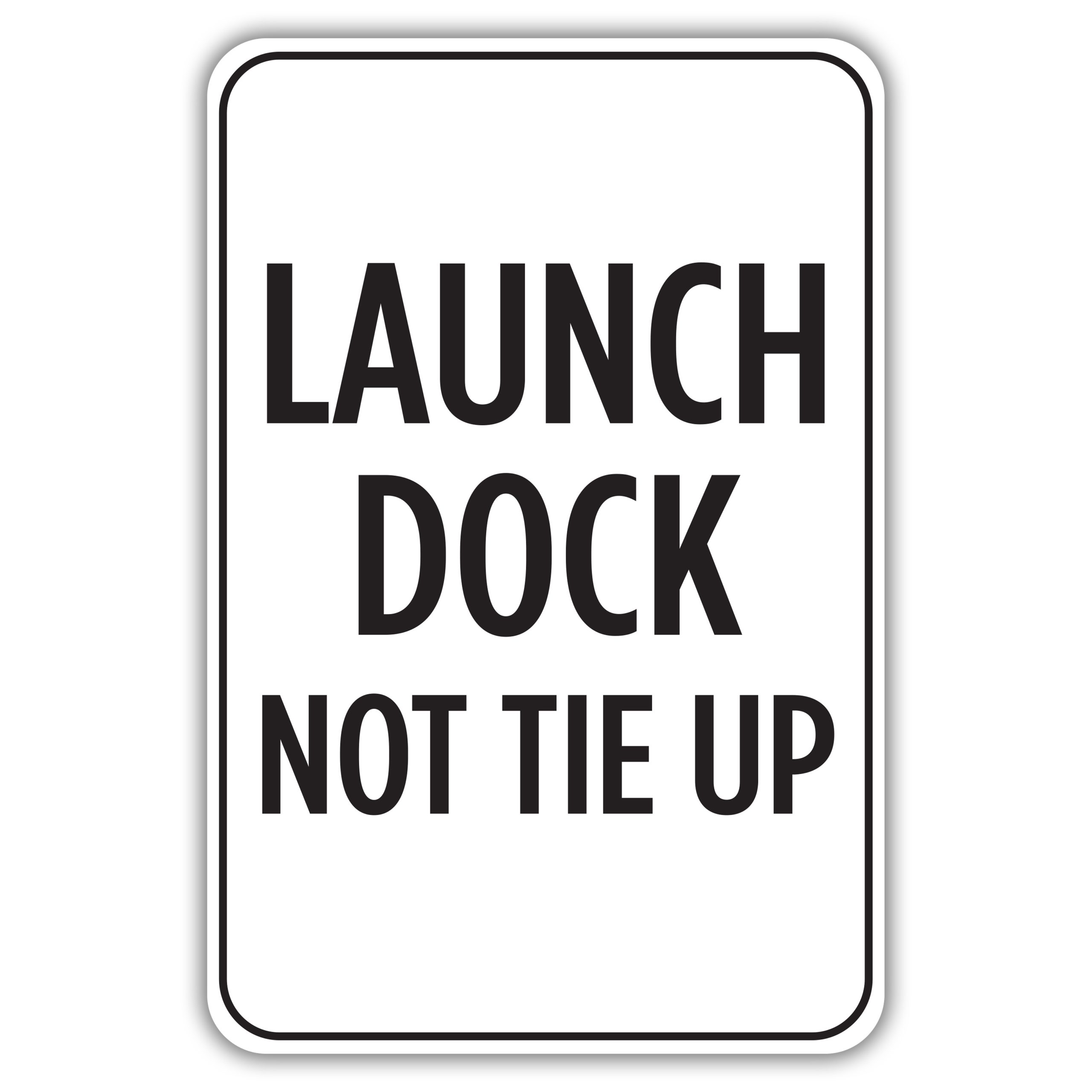 Launch Dock - Not Tie Up - American Sign Company