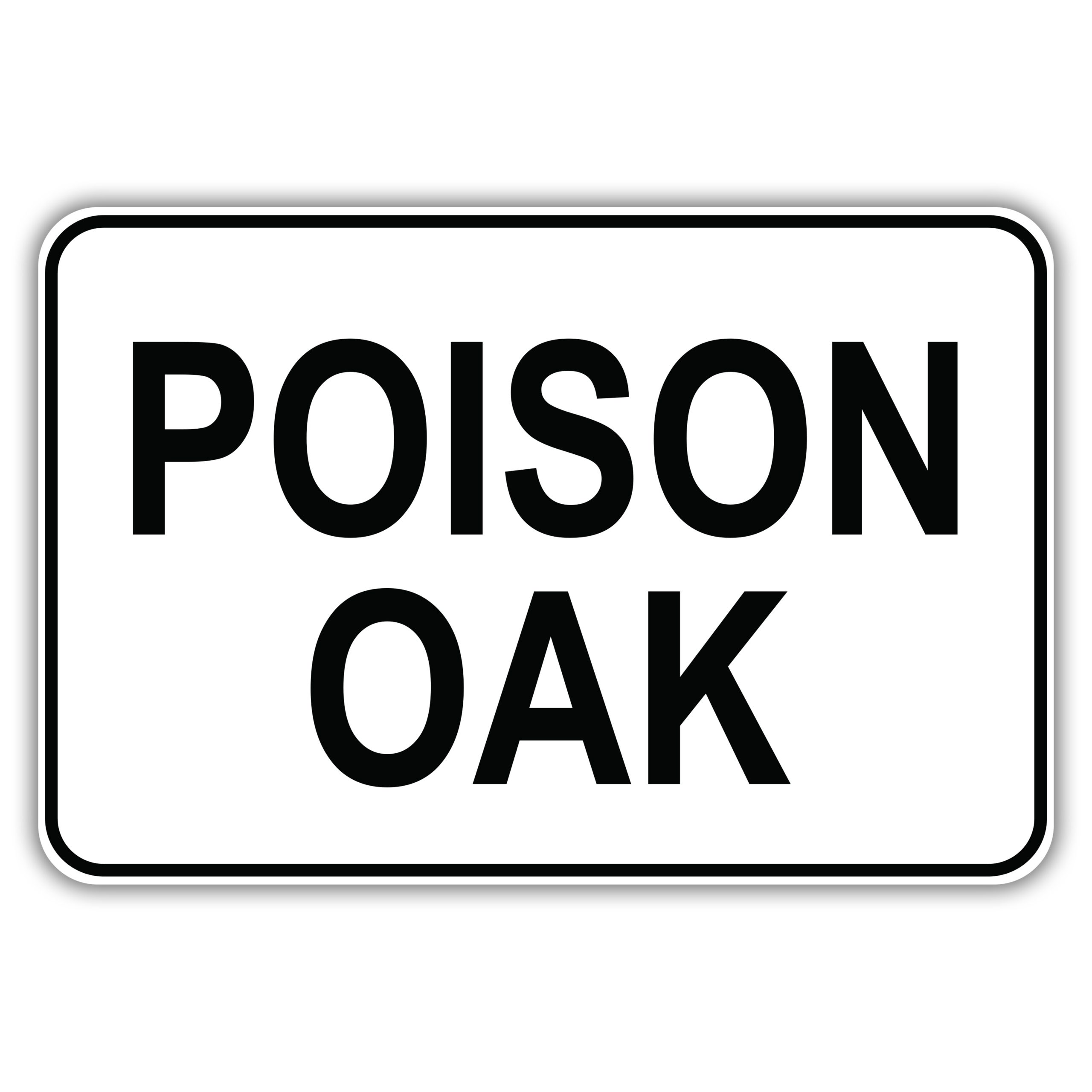 POISON OAK - American Sign Company