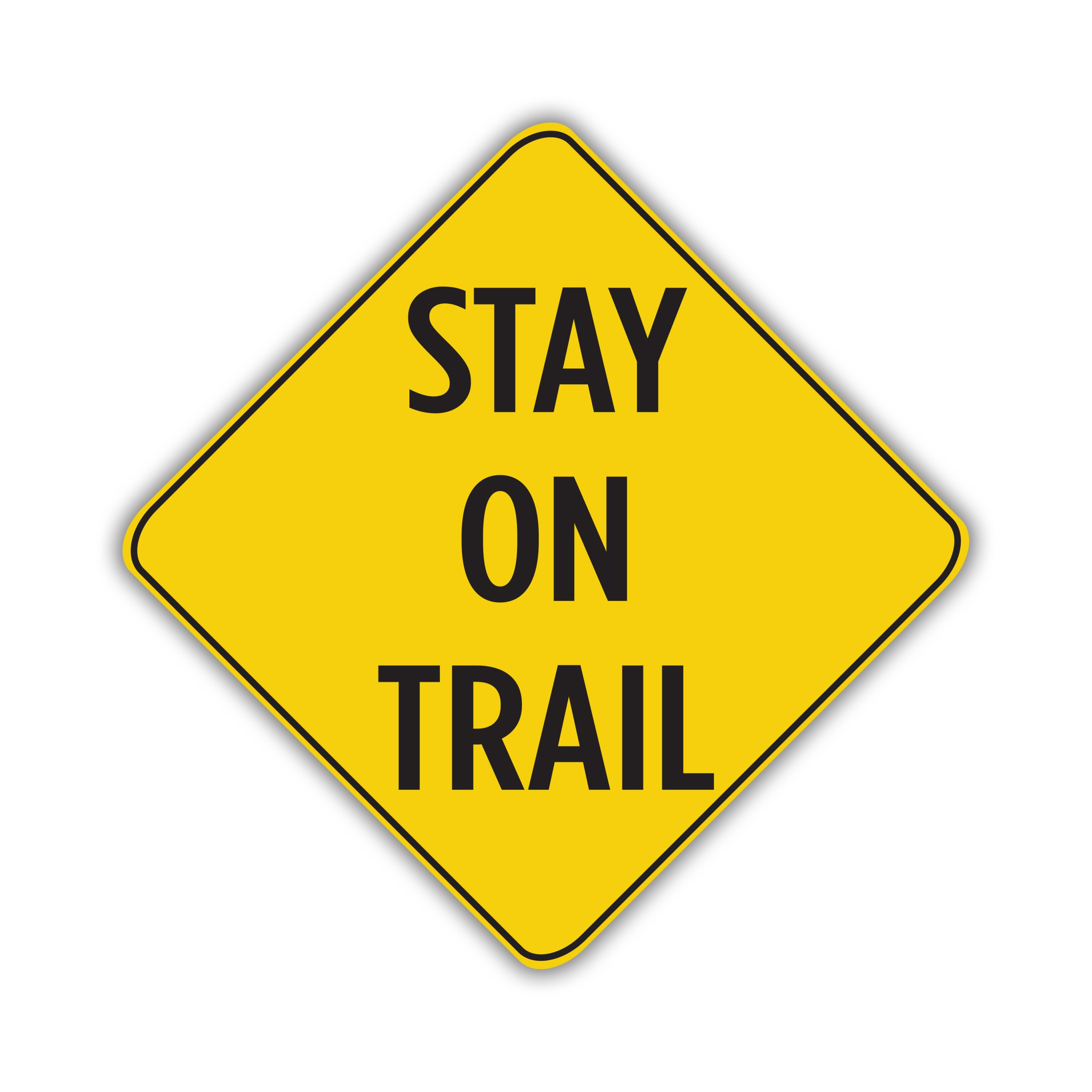 STAY ON TRAIL - American Sign Company