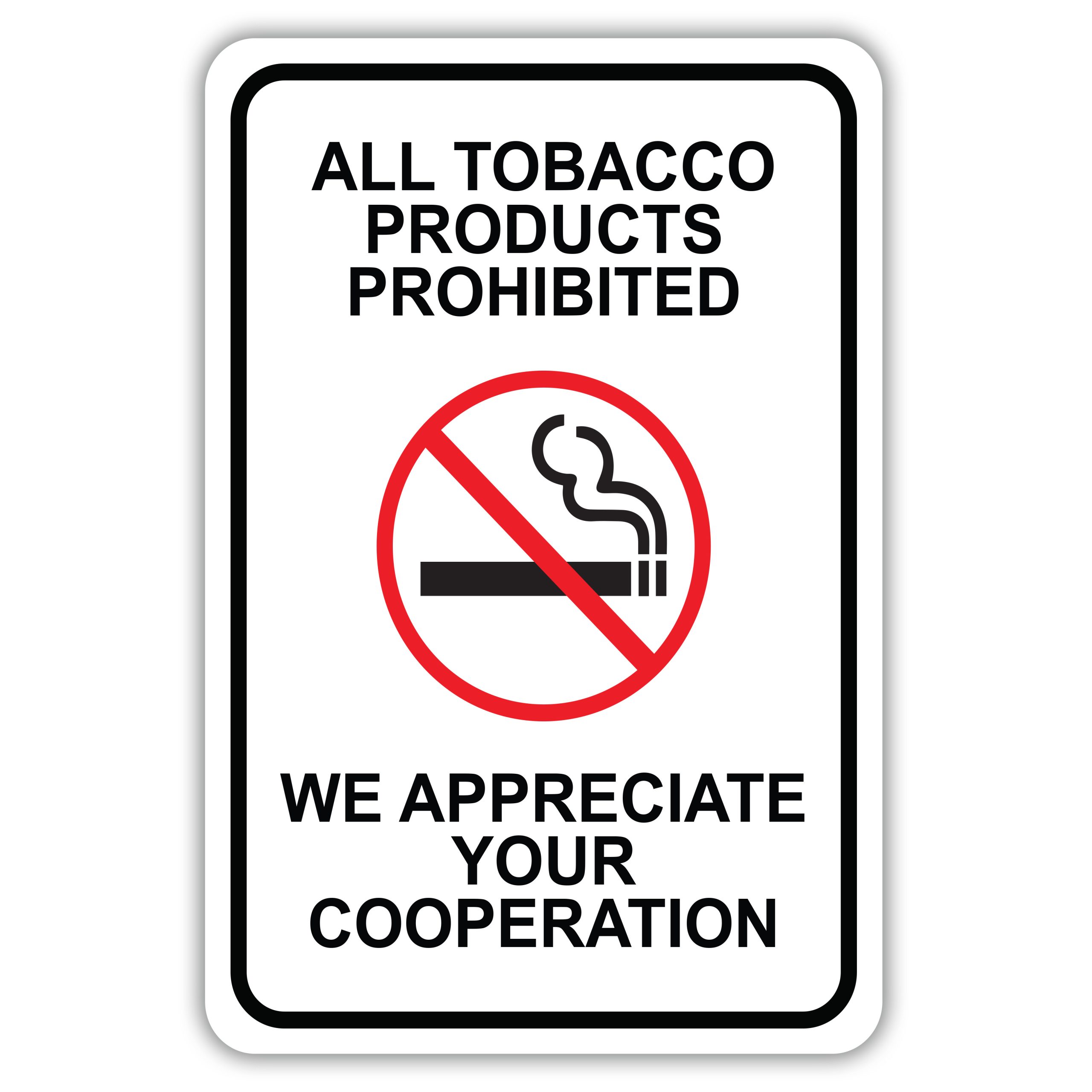 ALL TOBACCO PRODUCTS PROHIBITED - American Sign Company