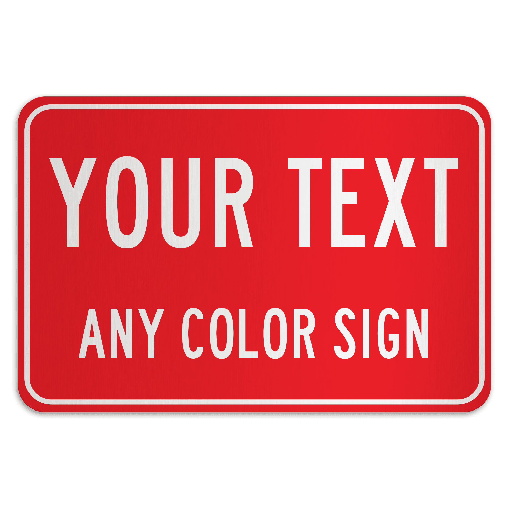 YOUR TEXT - American Sign Company