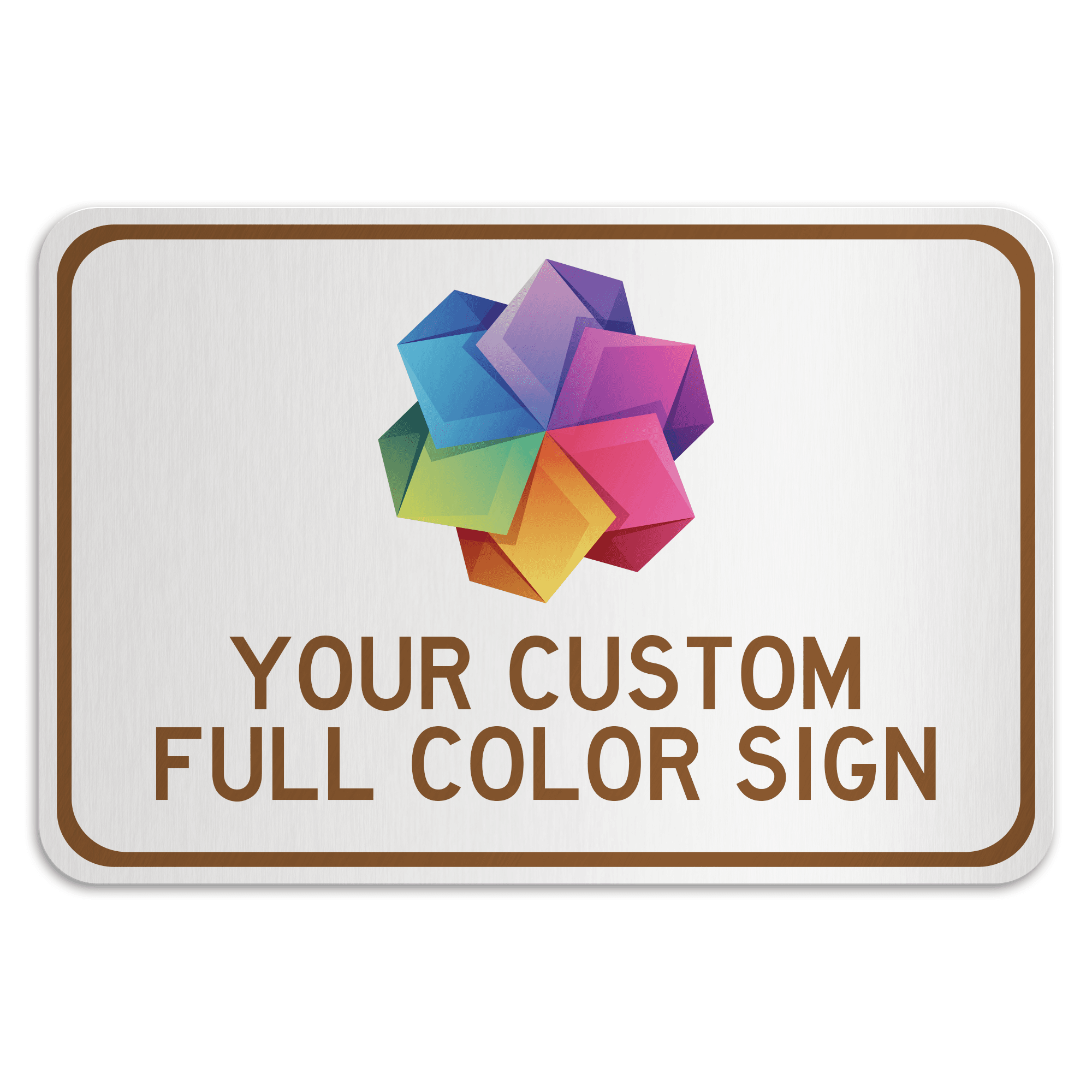 YOUR CUSTOM FULL COLOR - American Sign Company