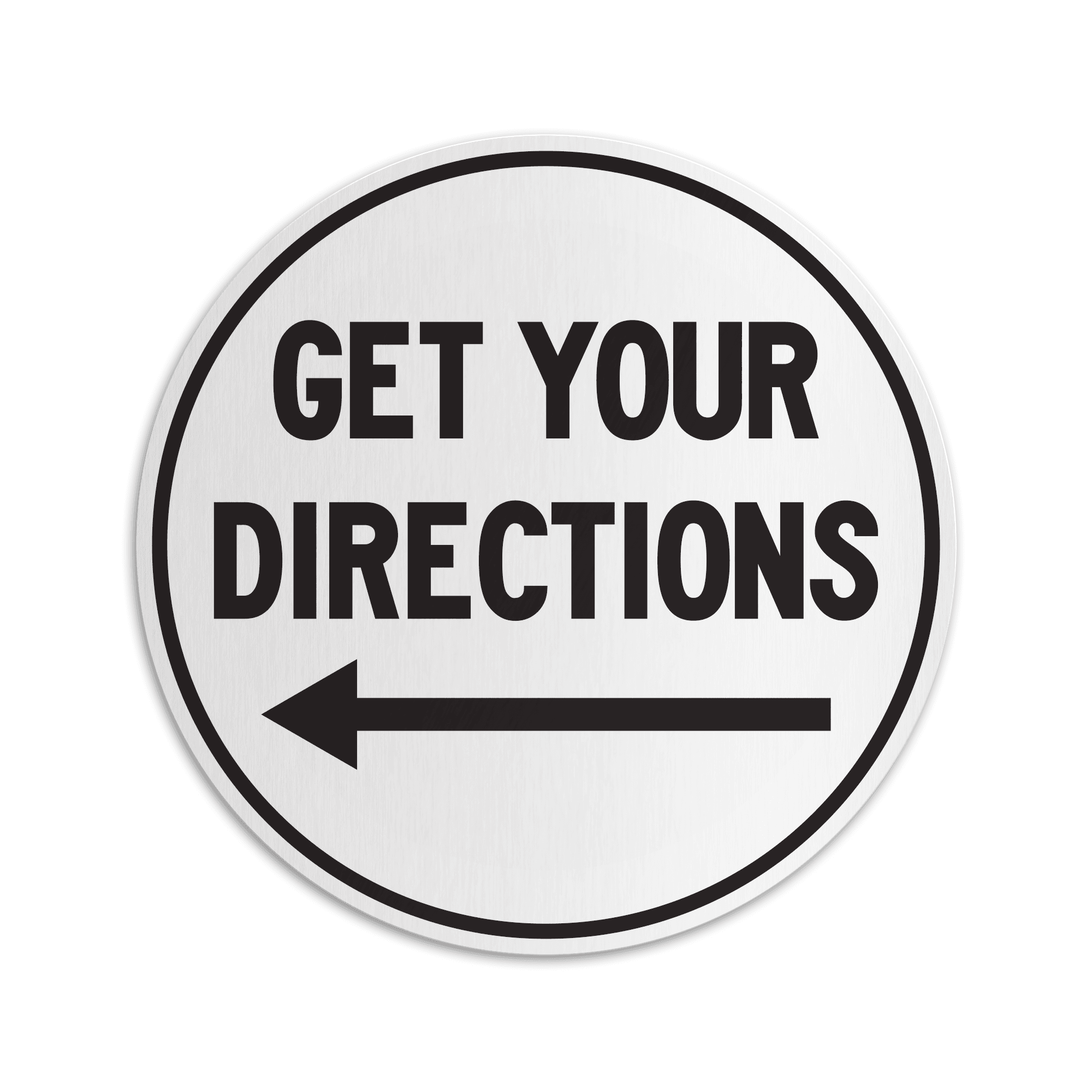GET YOUR DIRECTIONS LEFT - American Sign Company