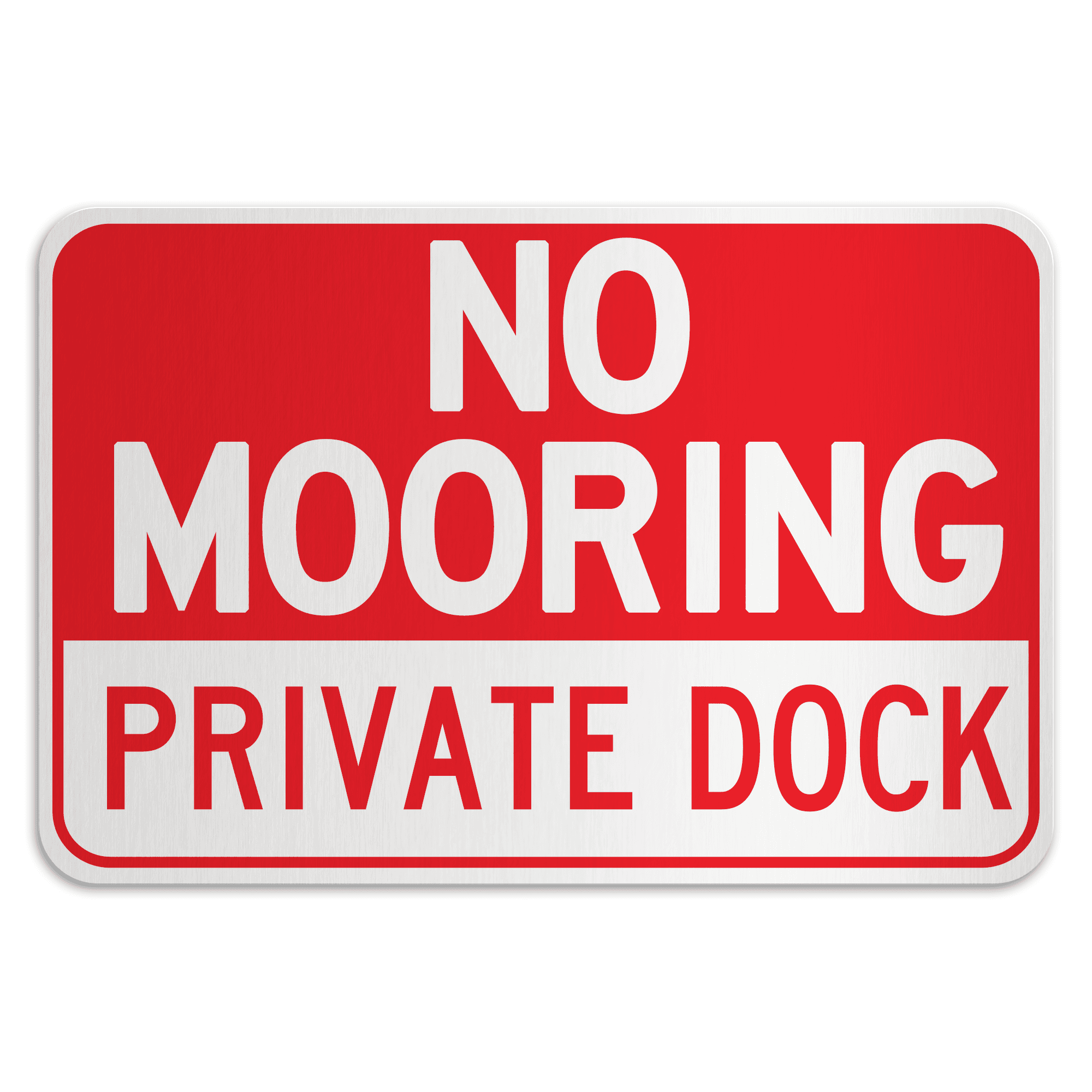 NO MOORING PRIVATE DOCK - American Sign Company