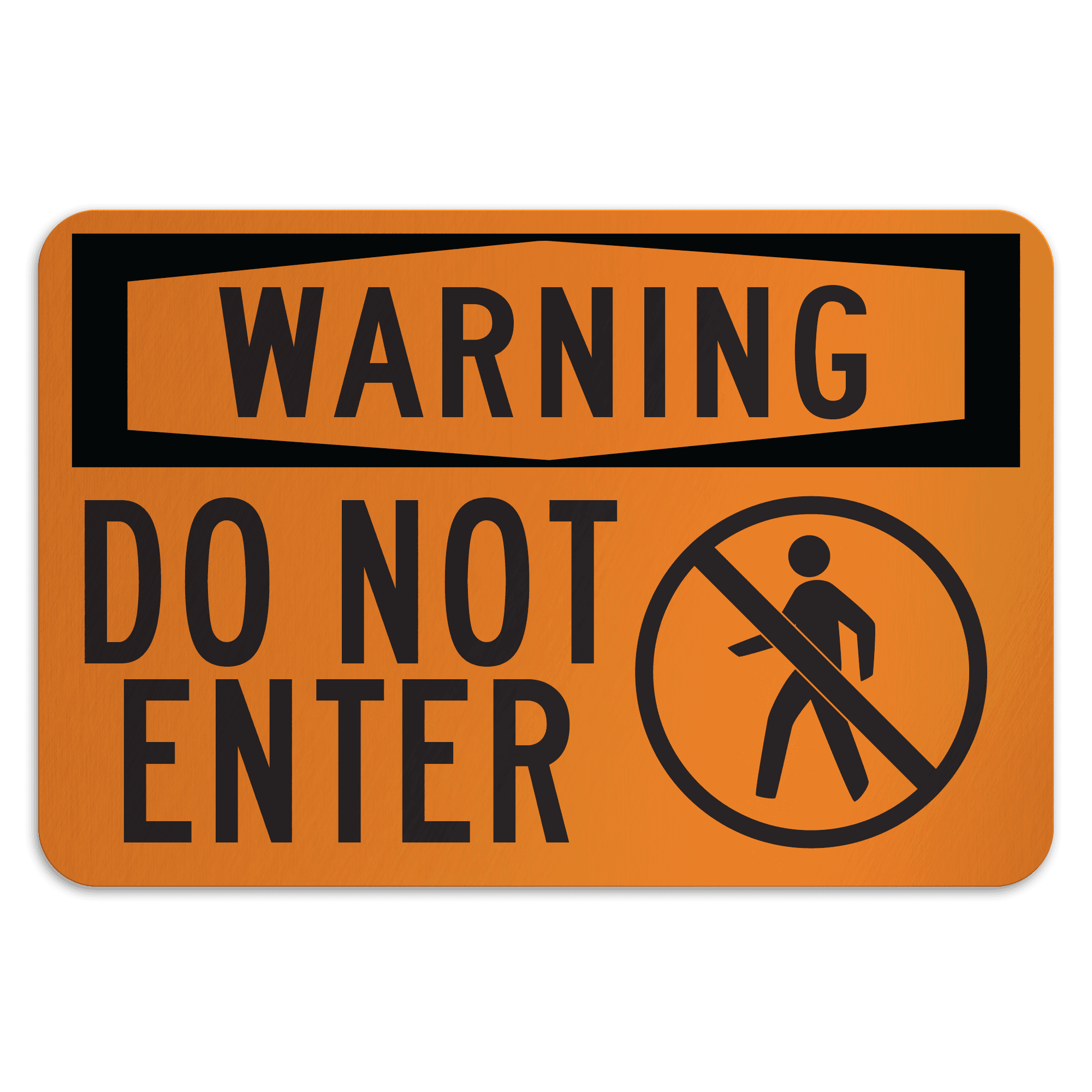 WARNING DO NOT ENTER - American Sign Company