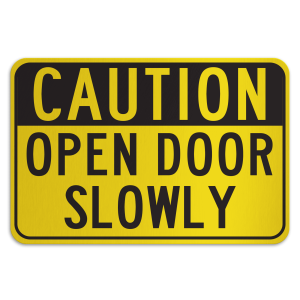 Open Door Slowly Signs Printable