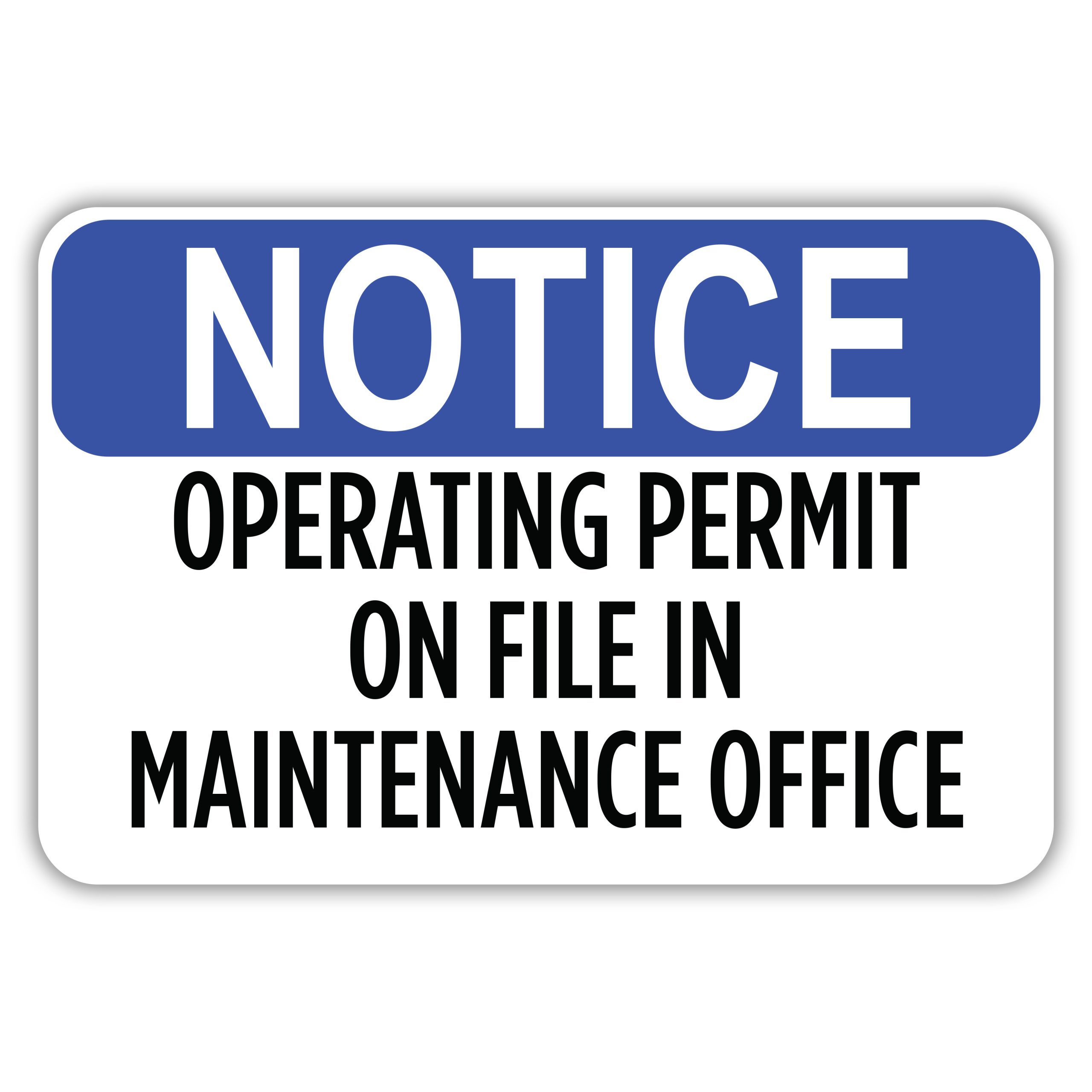 NOTICE OPERATING PERMIT ON FILE IN MAINTENANCE OFFICE - American Sign ...