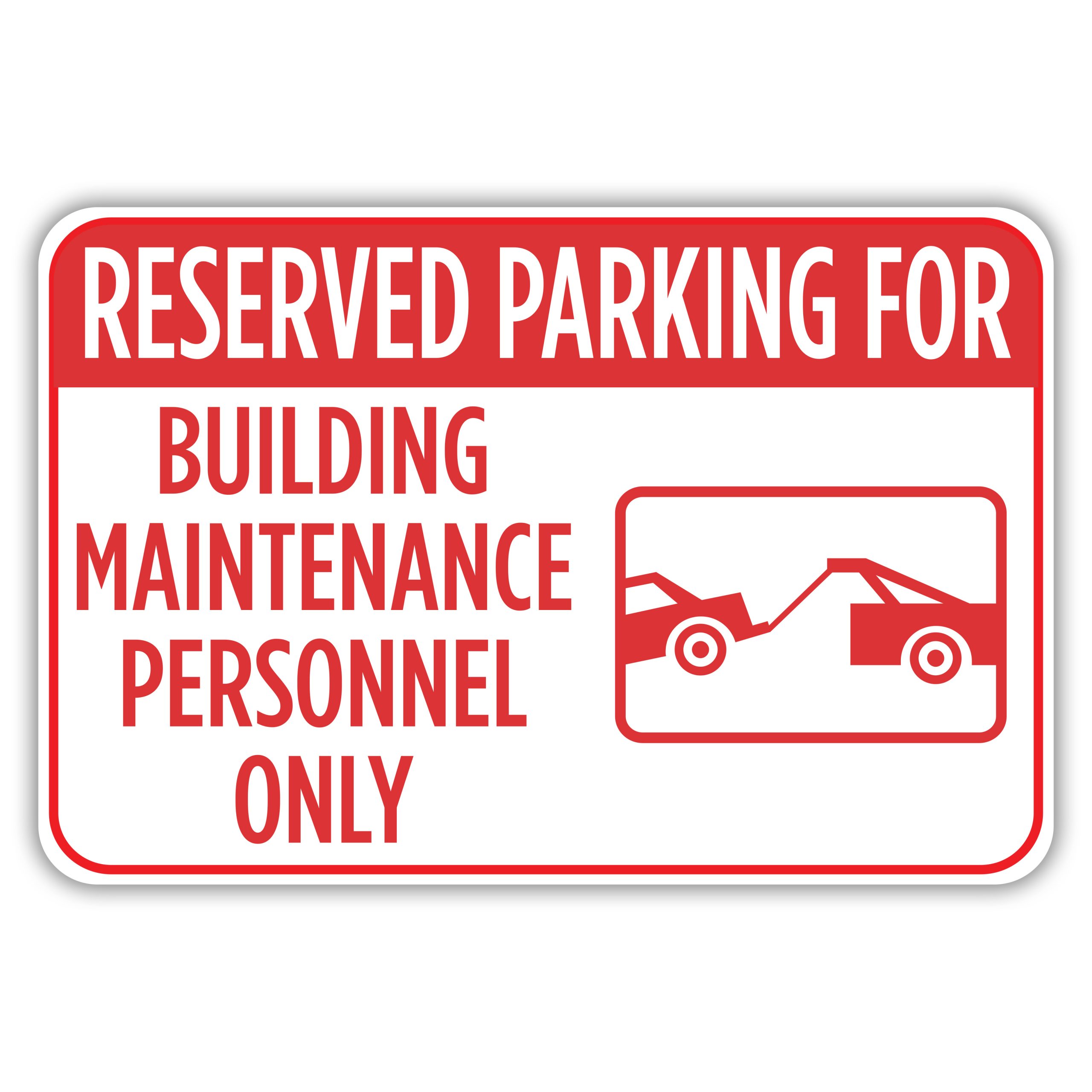 RESERVED PARKING FOR BUILDING MAINTENANCE PERSONNEL ONLY - American ...