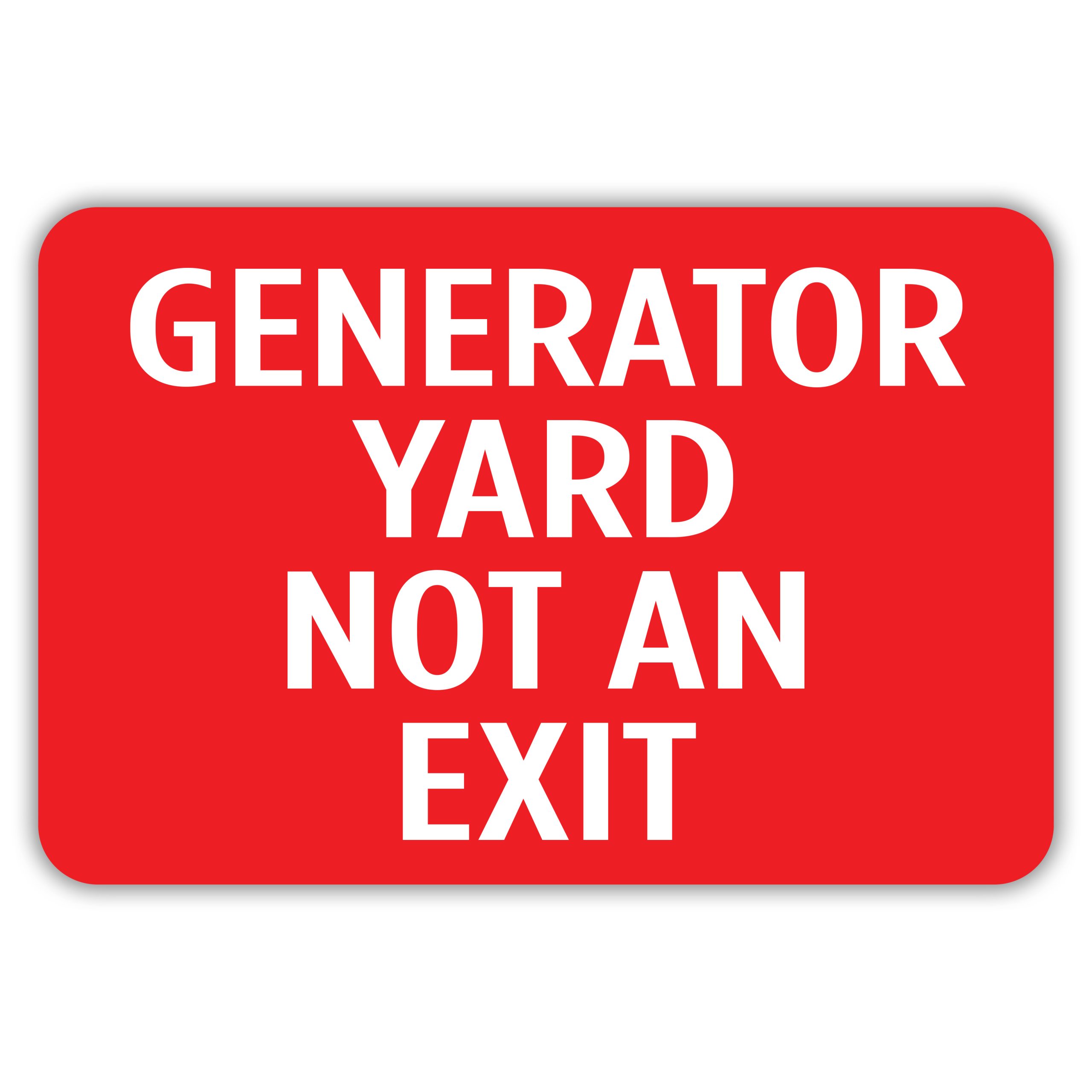 GENERATOR YARD NOT AN EXIT - American Sign Company