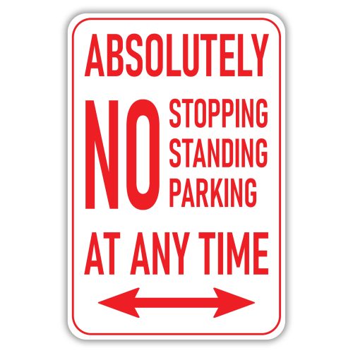 NO STANDING ANY TIME - American Sign Company