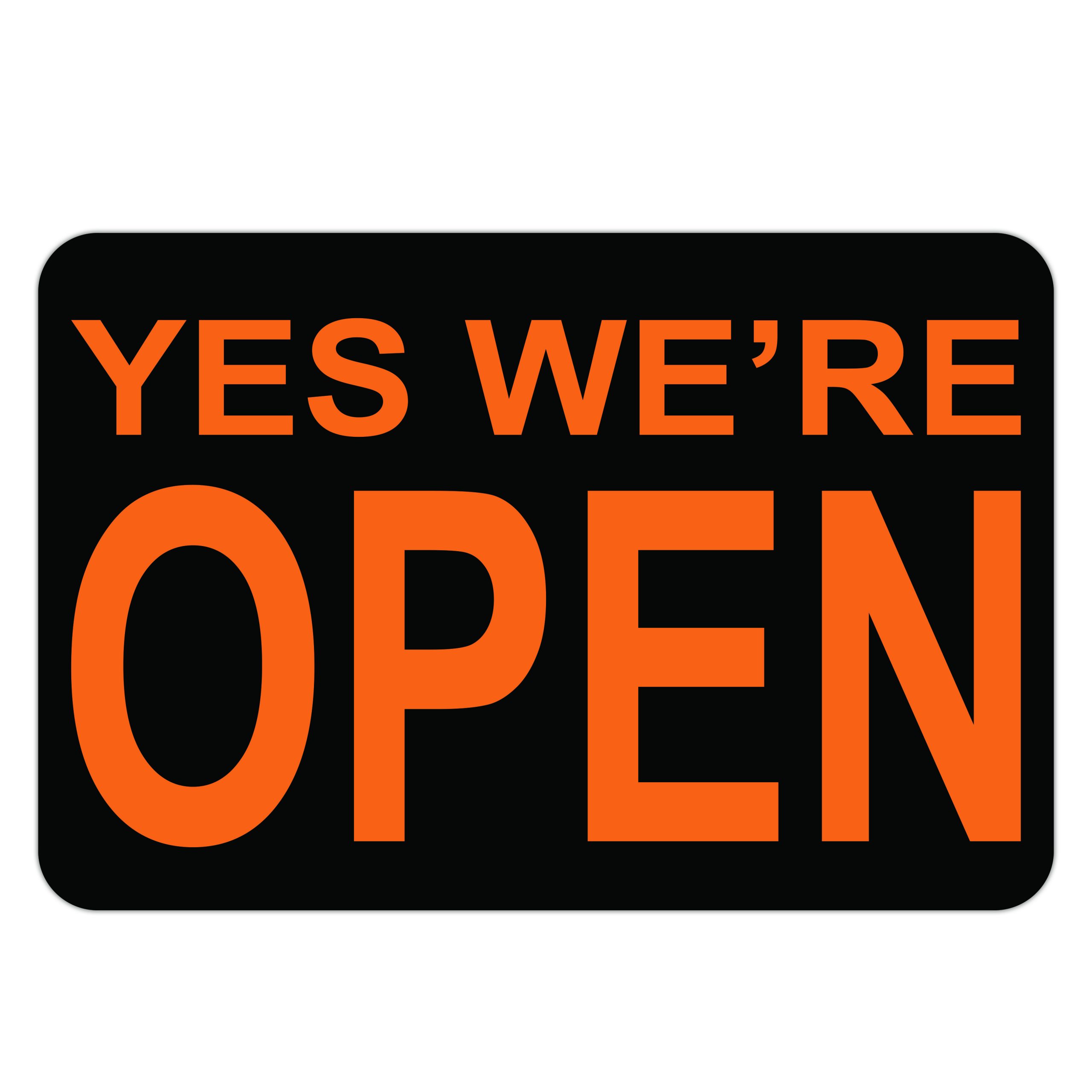 YES WE'RE OPEN - American Sign Company