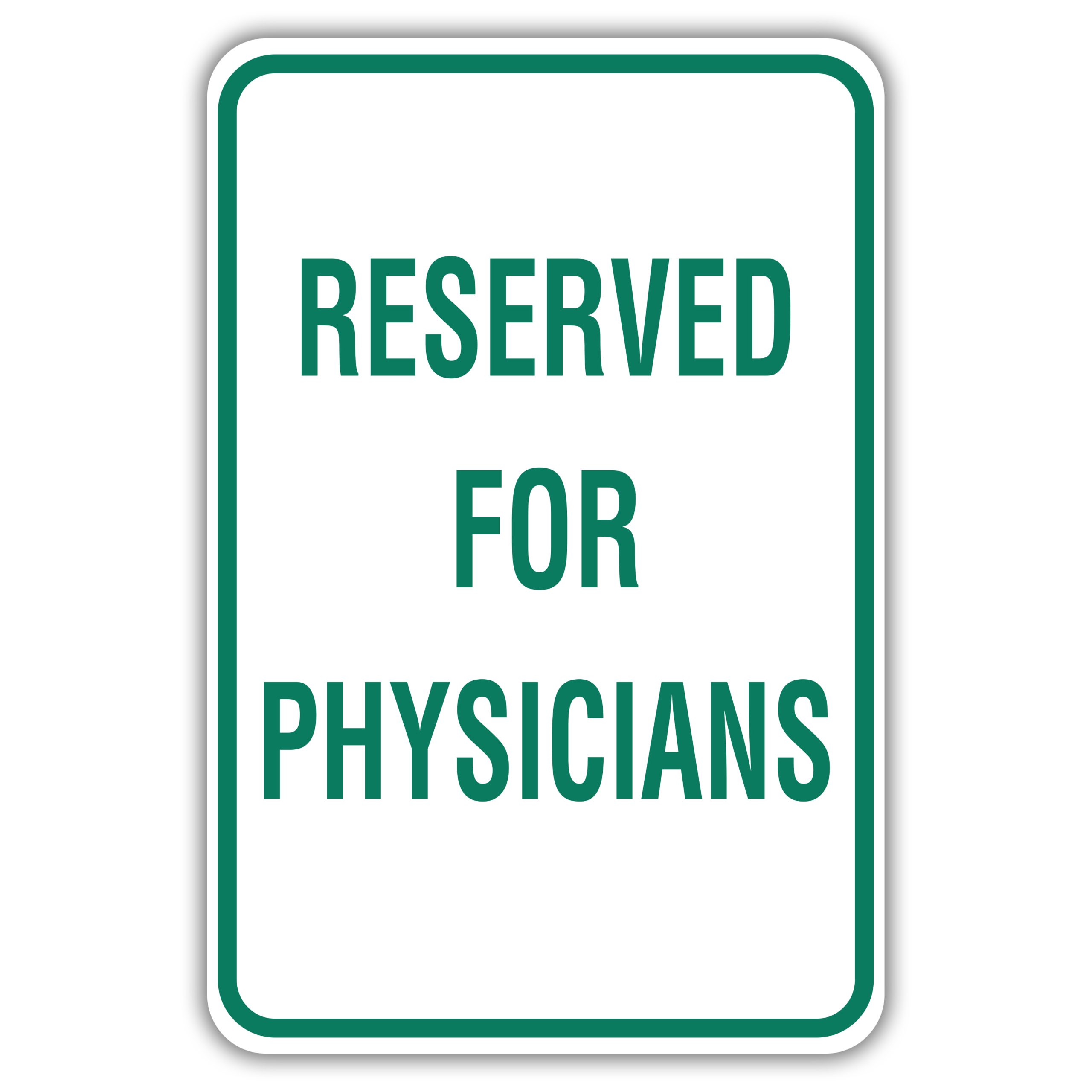 RESERVED FOR PHYSICIANS - American Sign Company