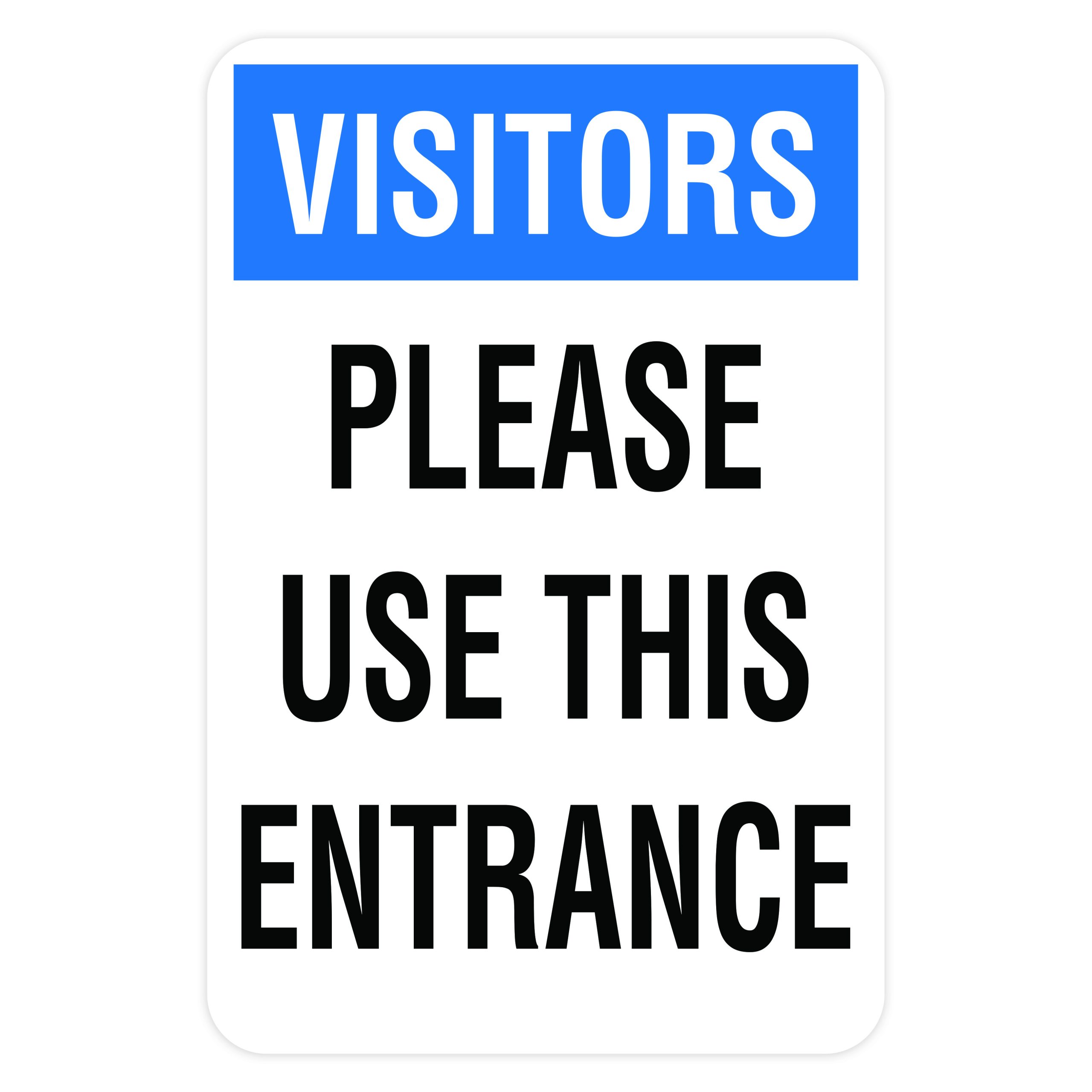 VISITORS PLEASE USE THIS ENTRANCE - American Sign Company
