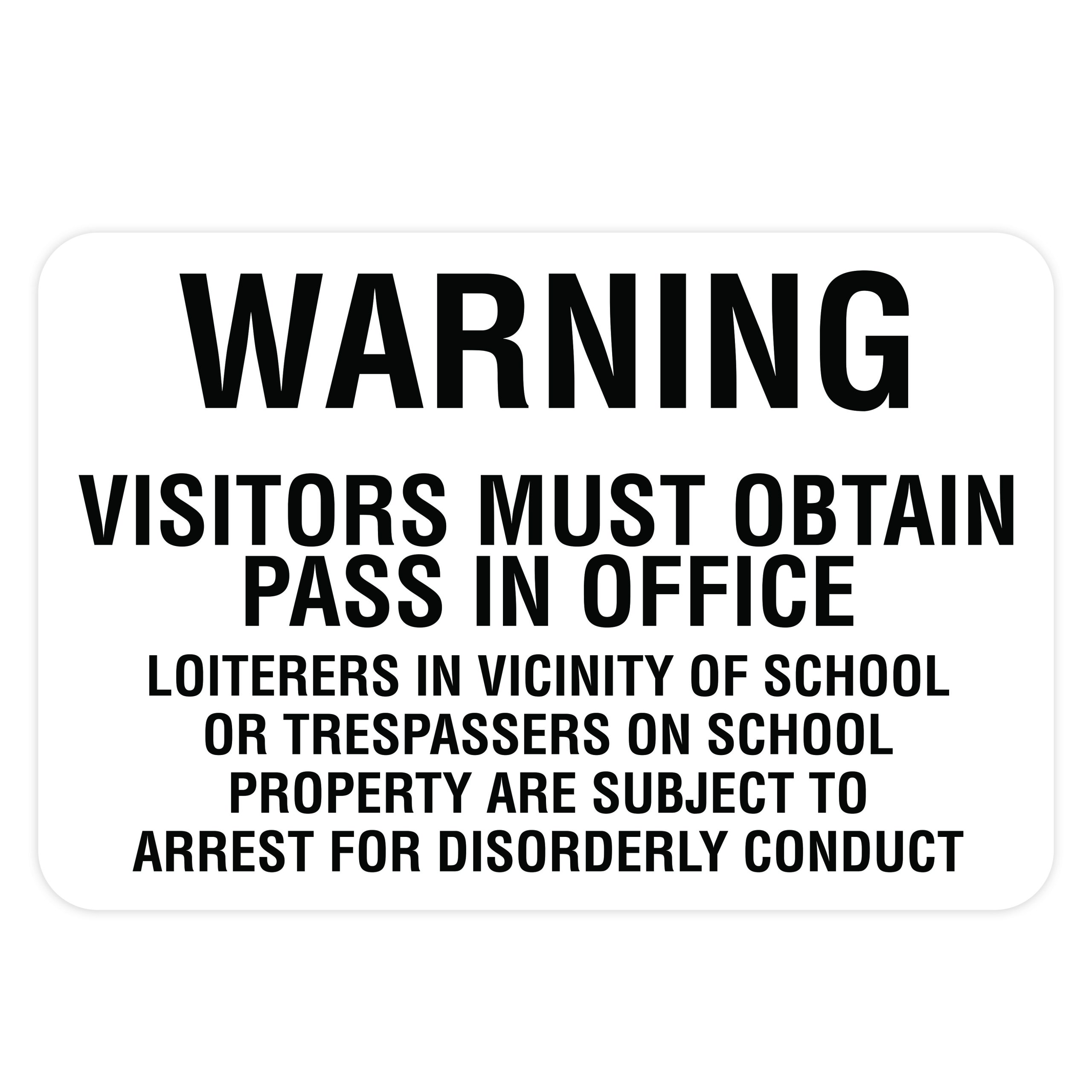 WARNING VISITORS MUST OBTAIN PASS IN OFFICE - American Sign Company