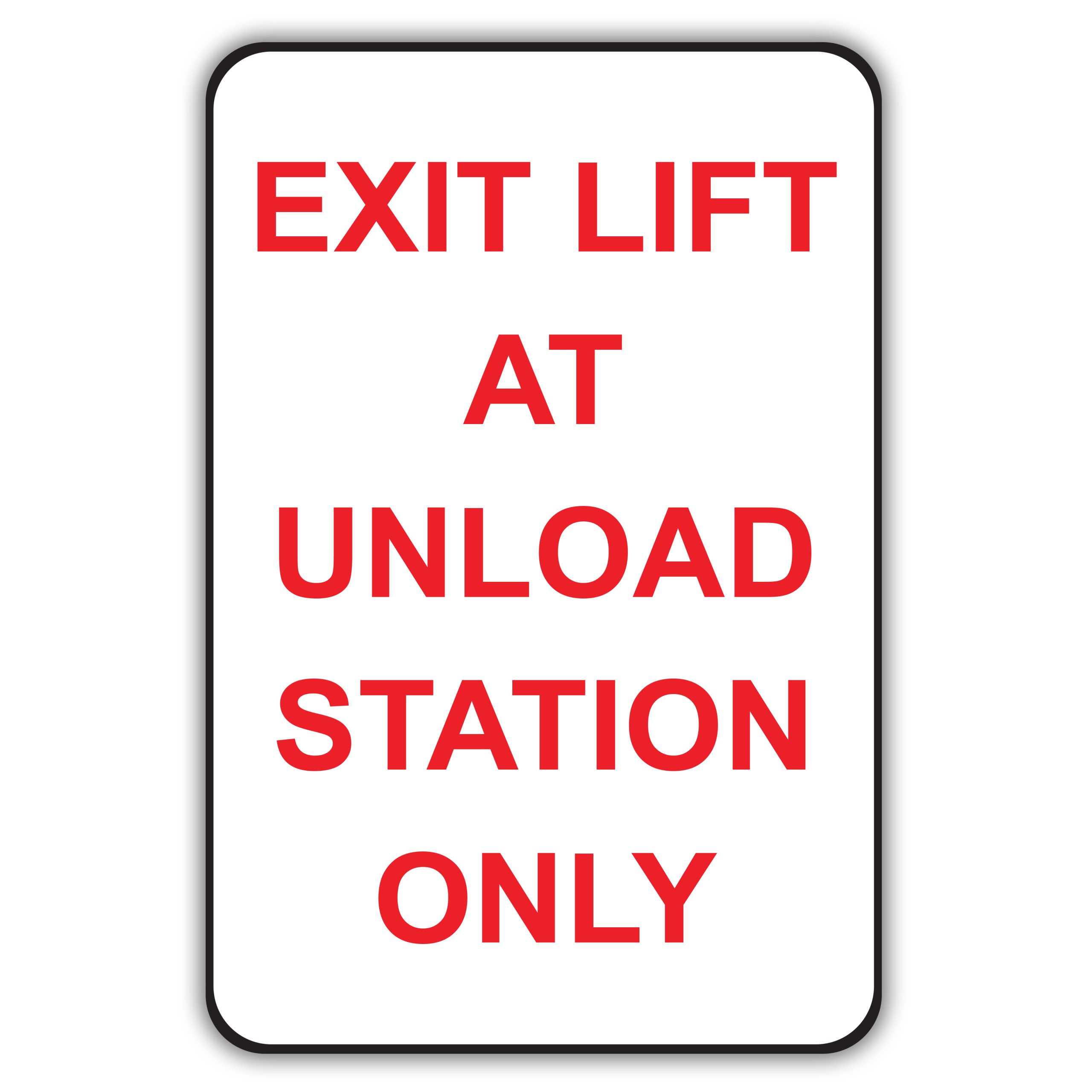 EXIT LIFT AT UNLOAD STATION ONLY - American Sign Company