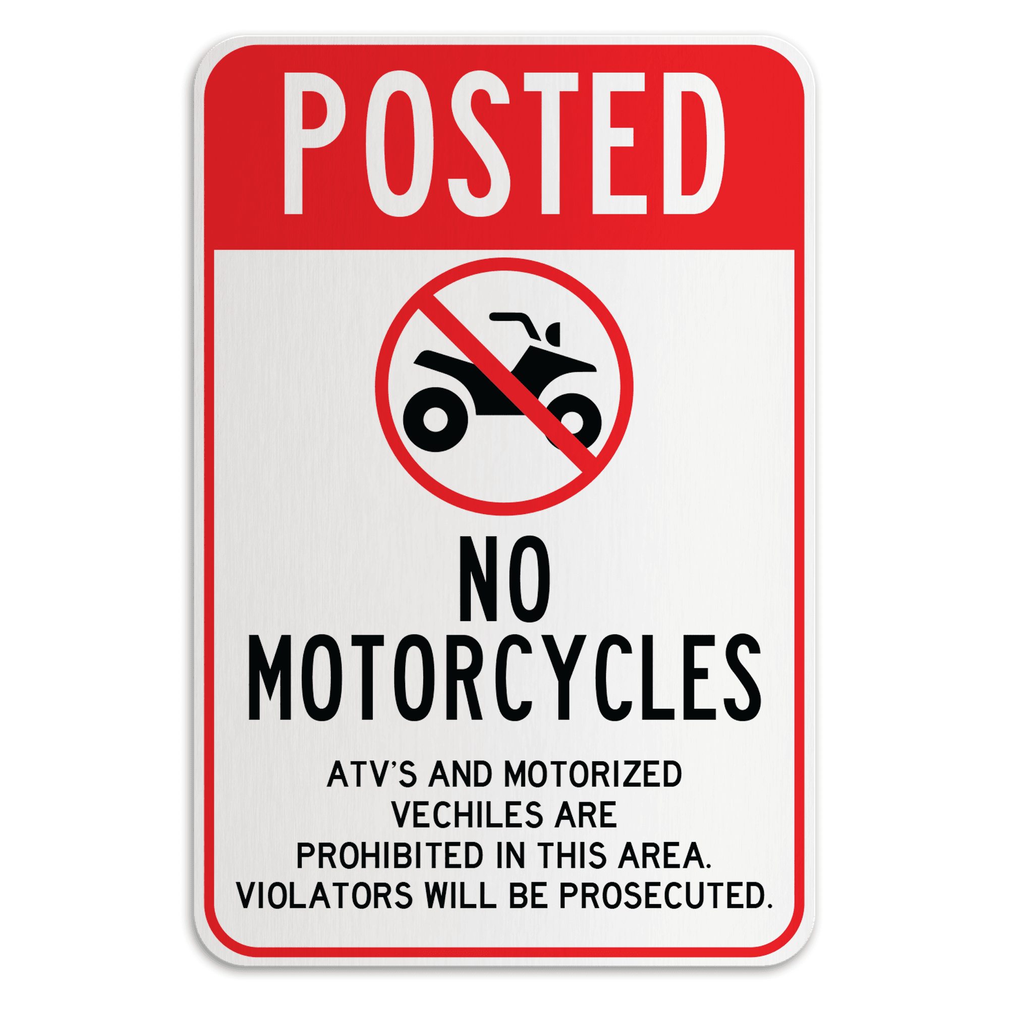 POSTED NO MOTORCYCLES - American Sign Company