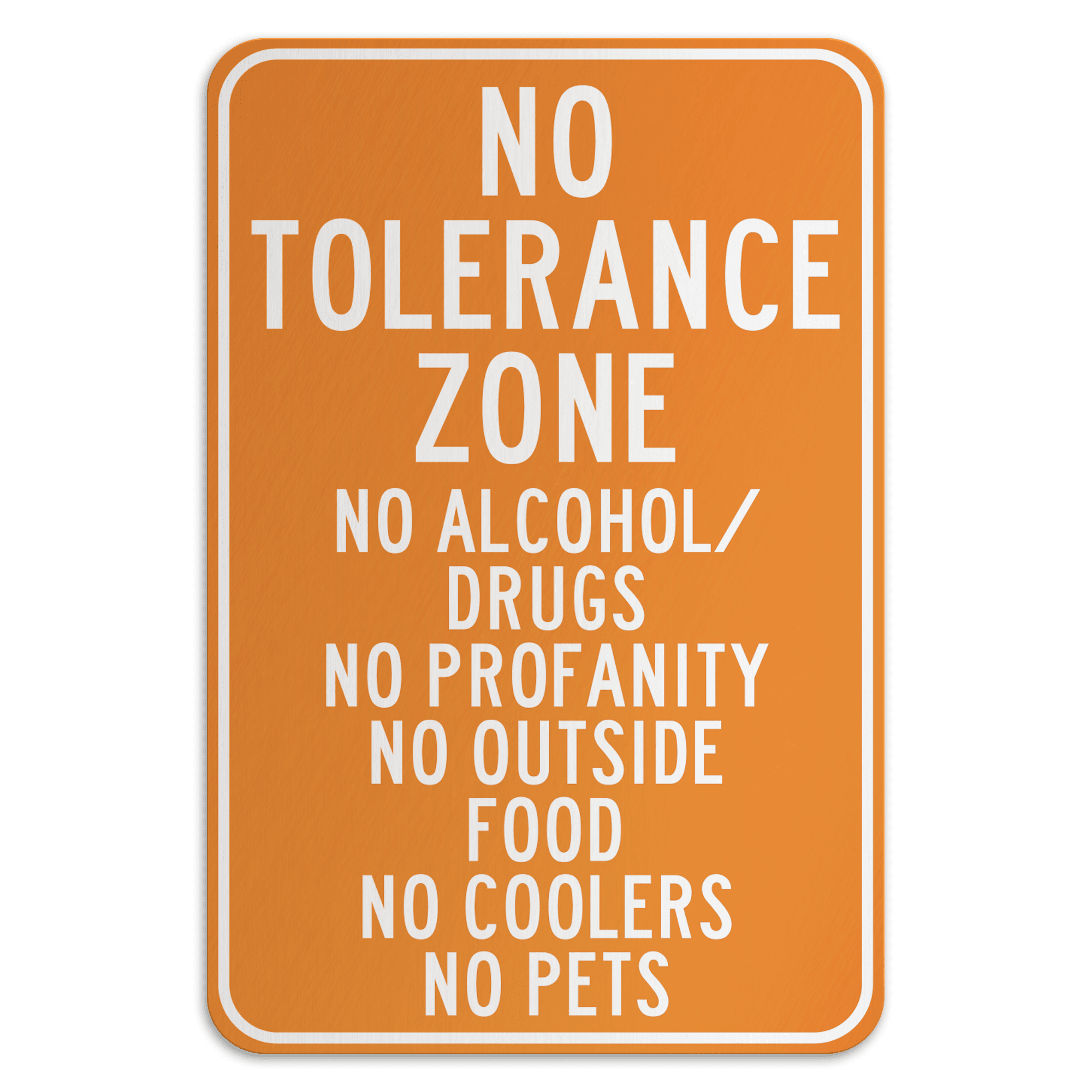 NO TOLERANCE ZONE NO ALCOHOL/DRUGS NO PROFANITY N OOUTSIDE FOOD NO ...