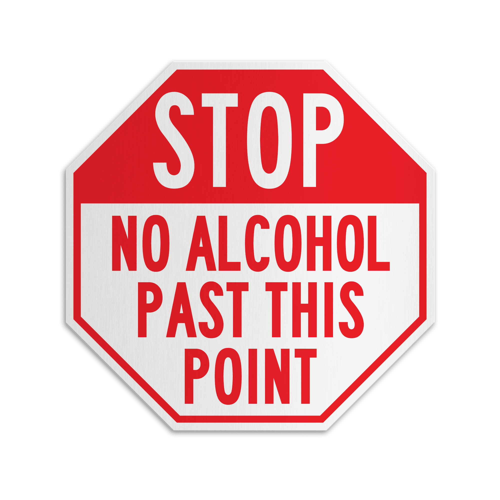 STOP NO ALCOHOL PAST THIS POINT - American Sign Company